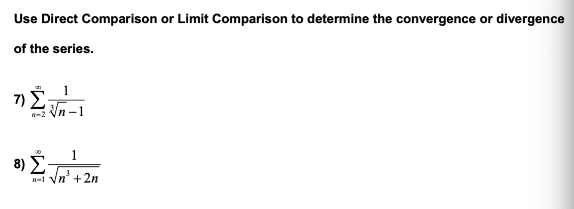 Solved Use Direct Comparison or Limit Comparison to | Chegg.com