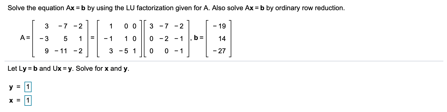 Solved Solve the equation Ax = b by using the LU | Chegg.com