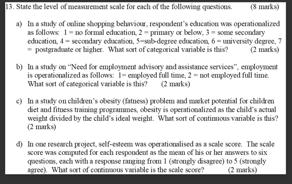 Solved 13. State the level of measurement scale for each of | Chegg.com