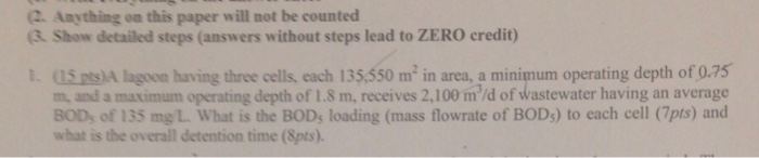 Solved A lagoon having three cell each 135.550 m^2 in area, | Chegg.com