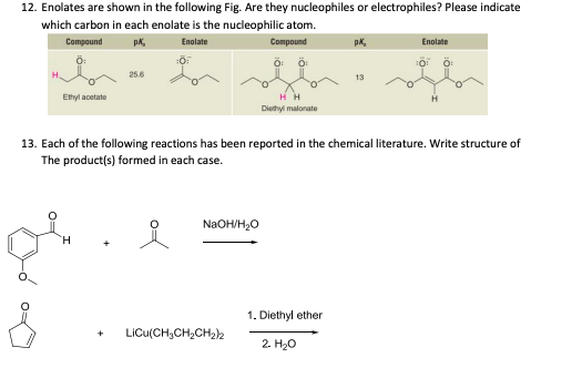 Solved 12. Enolates are shown in the following Fig. Are they | Chegg.com