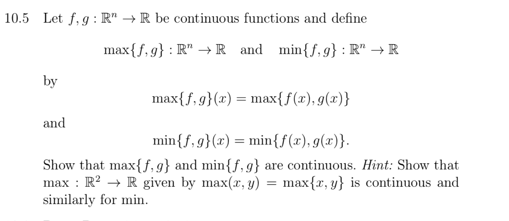 Solved 10.5 Let f, g : Rn → R be continuous functions and | Chegg.com Solved 10.5 Let f, g : Rn → R be continuous functions and | Chegg.com
