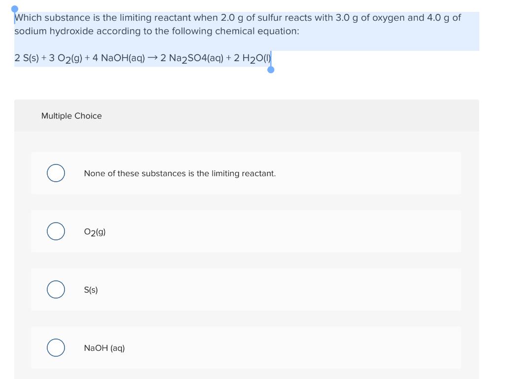 Solved Which substance is the limiting reactant when 2.0 g | Chegg.com