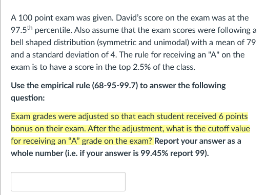 Solved A 100 point exam was given. David's score on the exam | Chegg.com