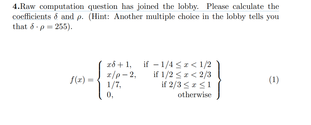 Solved 4. Raw computation question has joined the lobby. | Chegg.com