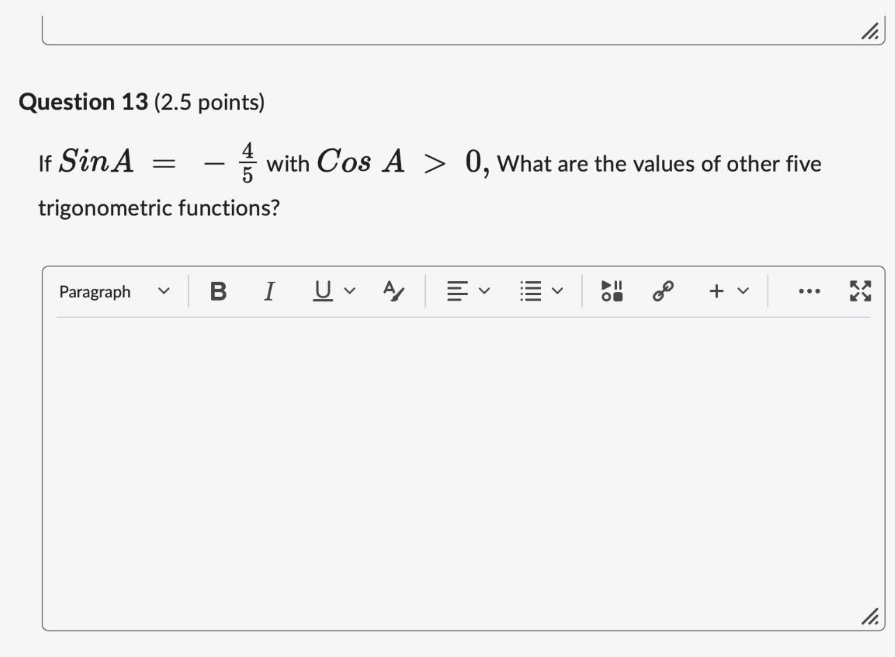 Solved If SinA=−54 with CosA>0, What are the values of other | Chegg.com