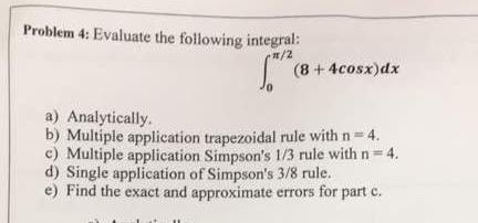 Solved Problem 4: Evaluate the following integral: a) | Chegg.com