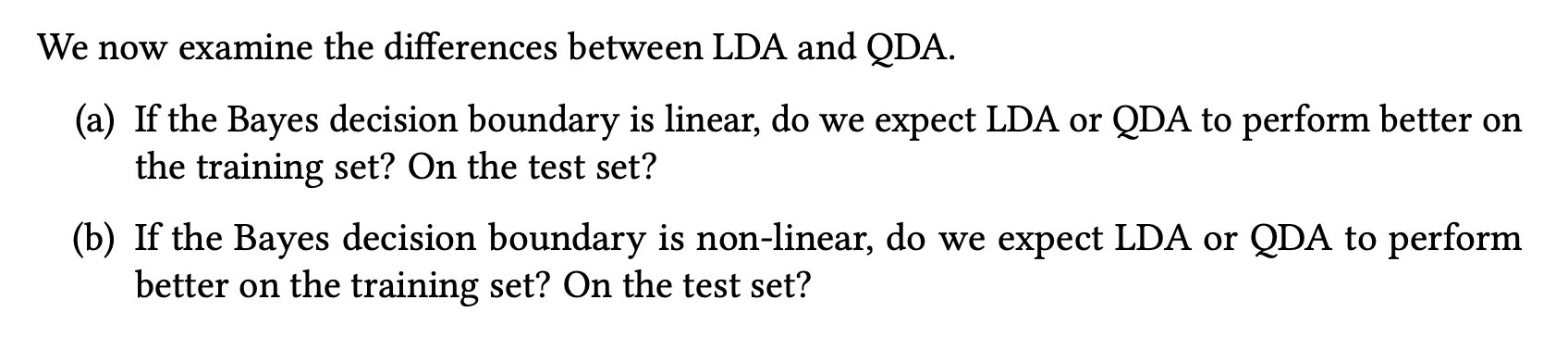 Solved We Now Examine The Differences Between Lda And Qda