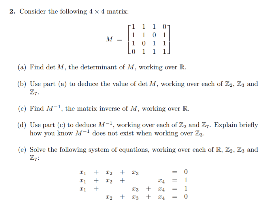 Solved 2. Consider the following 4 × 4 matrix: M=1101 (a) | Chegg.com