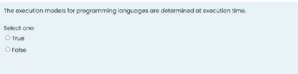 Solved The execution models for programming languages are | Chegg.com