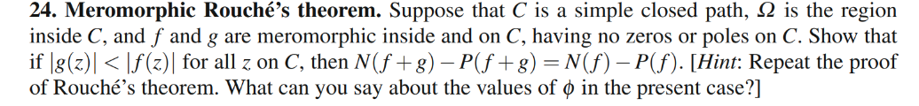 Solved Meromorphic Rouché's theorem. Suppose that C ﻿is a | Chegg.com