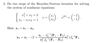 Solved 3. Do two steps of the Broyden-Newton iteration for | Chegg.com