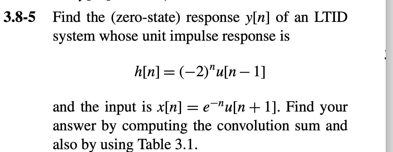Solved 3.8-5 Find the (zero-state) response y[n] of an LTID | Chegg.com