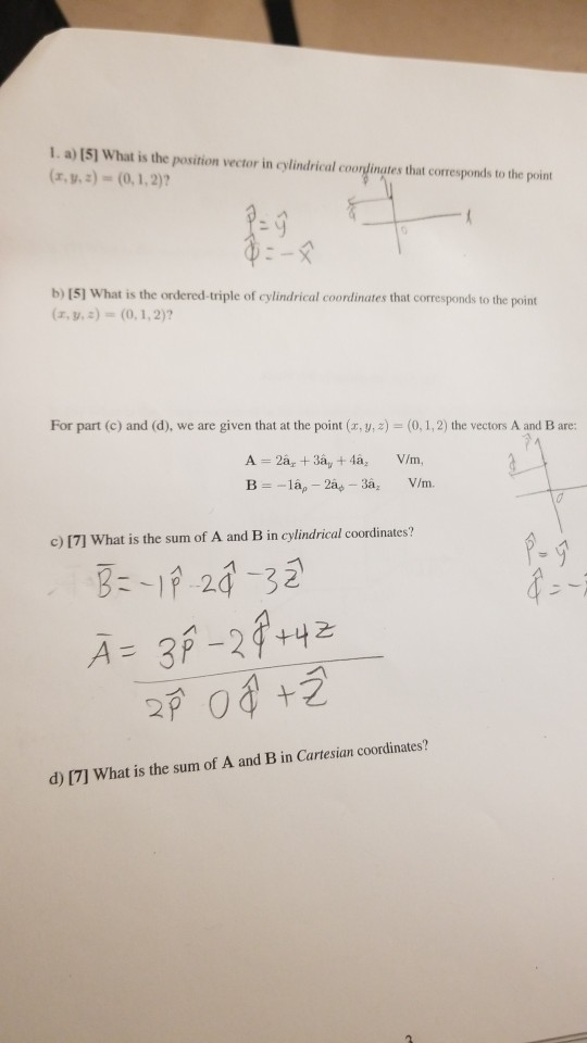 1. a) [5] What is the position vector in cylindrical | Chegg.com