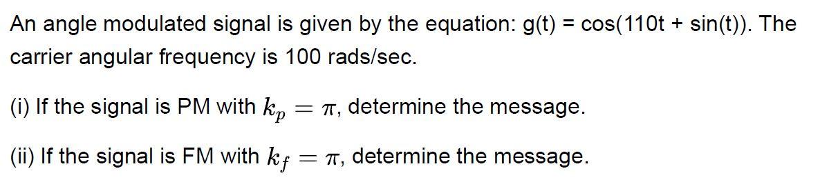 Solved An angle modulated signal is given by the equation: | Chegg.com