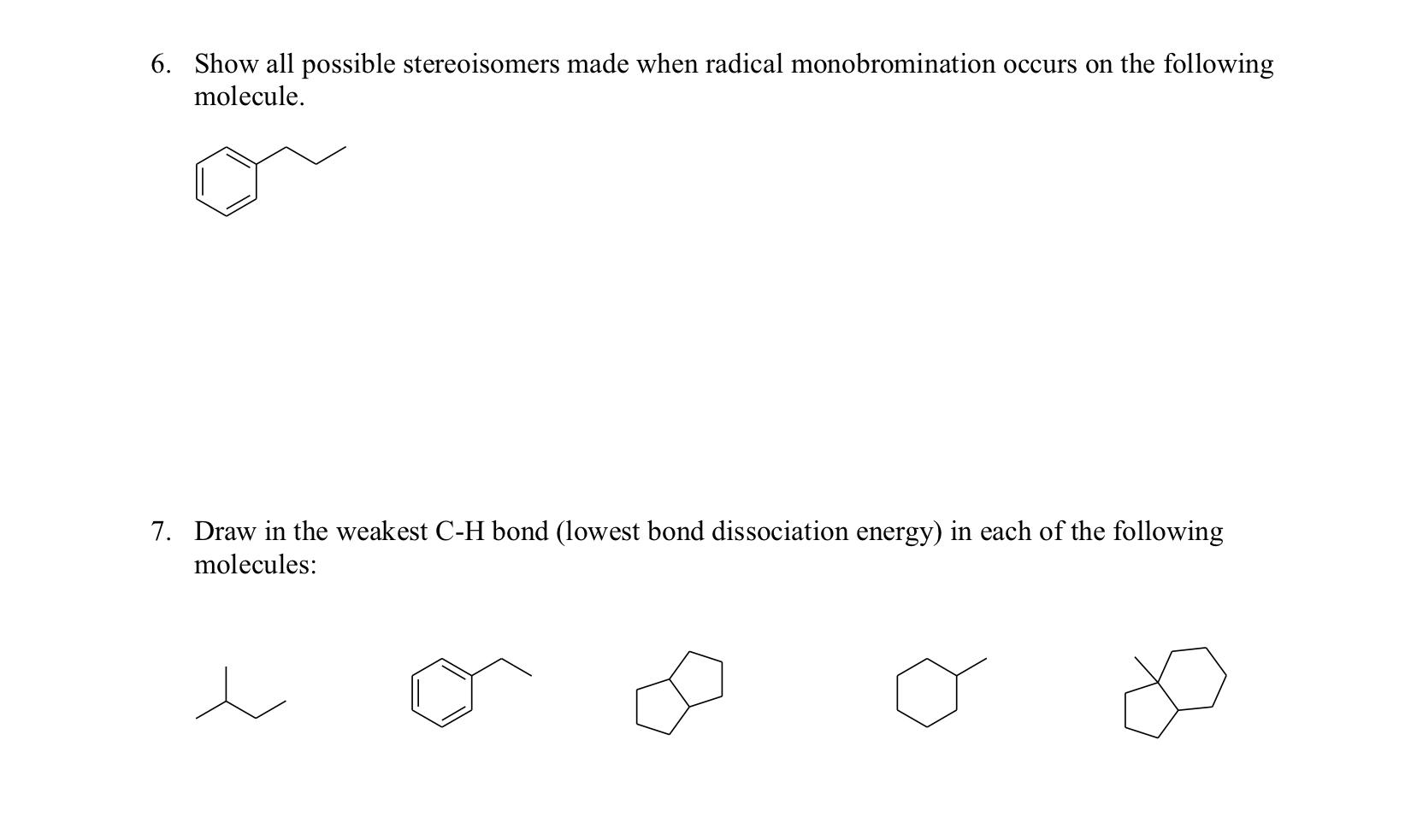 Solved 6. Show all possible stereoisomers made when radical | Chegg.com