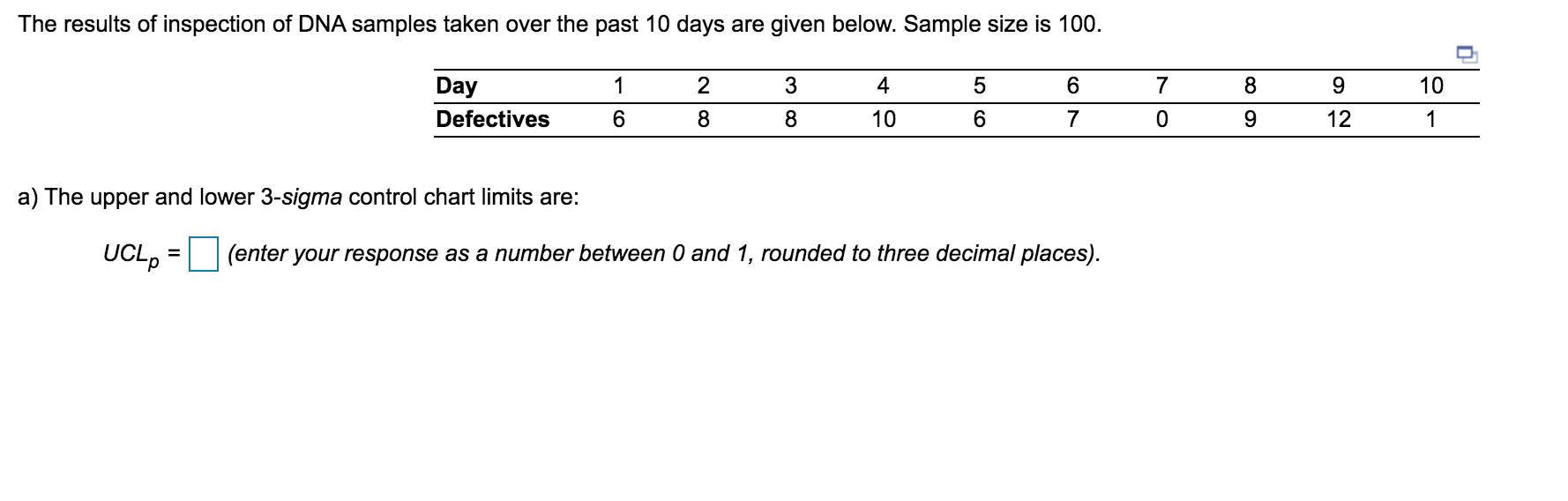 Solved (b) Determine the fraction defective of the p chart. | Chegg.com