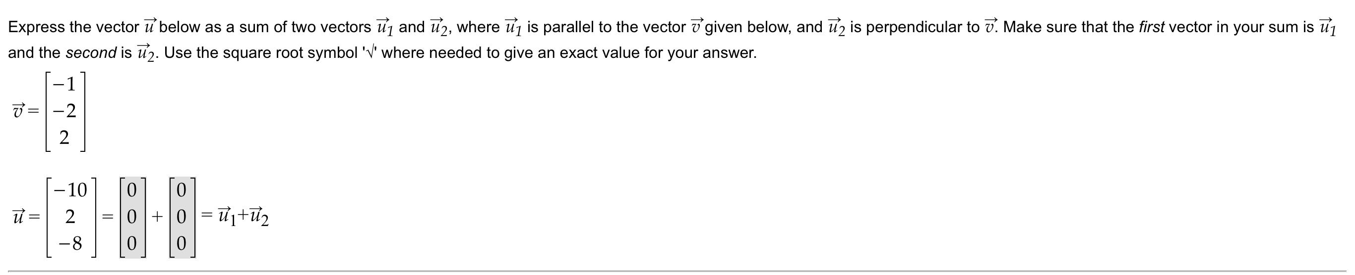 Solved Express the vector u below as a sum of two vectors u1 | Chegg.com