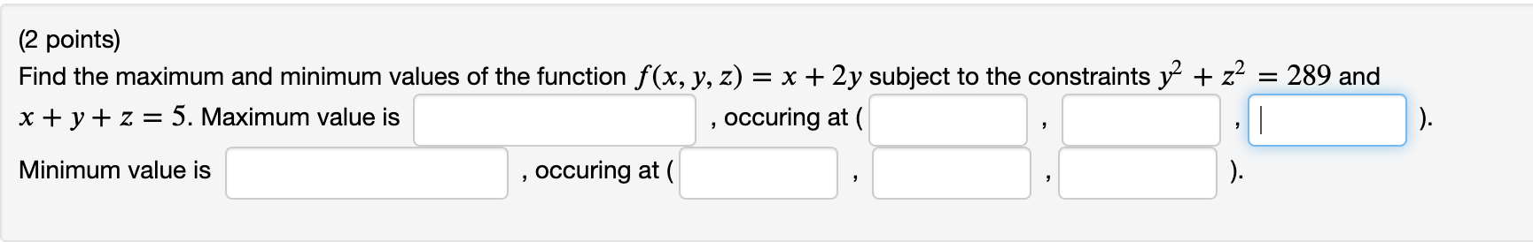 Solved (2 points) Find the maximum and minimum values of the | Chegg.com