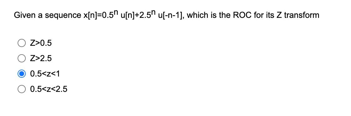 Solved Given A Sequence X N 05nu N 25nu −n−1 Which Is 