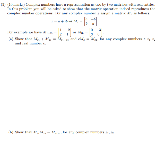 Solved (10 marks) Complex numbers have a representation as | Chegg.com