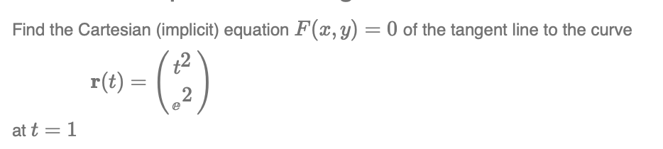 Solved Find the Cartesian (implicit) equation F(x,y)=0 of | Chegg.com