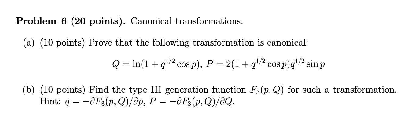 Solved Problem 6 (20 points). Canonical transformations. (a) | Chegg.com