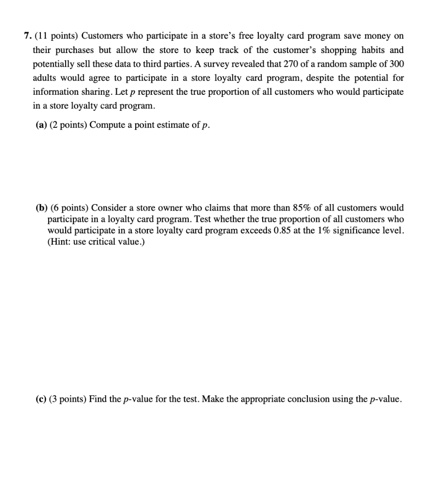 Solved 7. (11 points) Customers who participate in a store's | Chegg.com