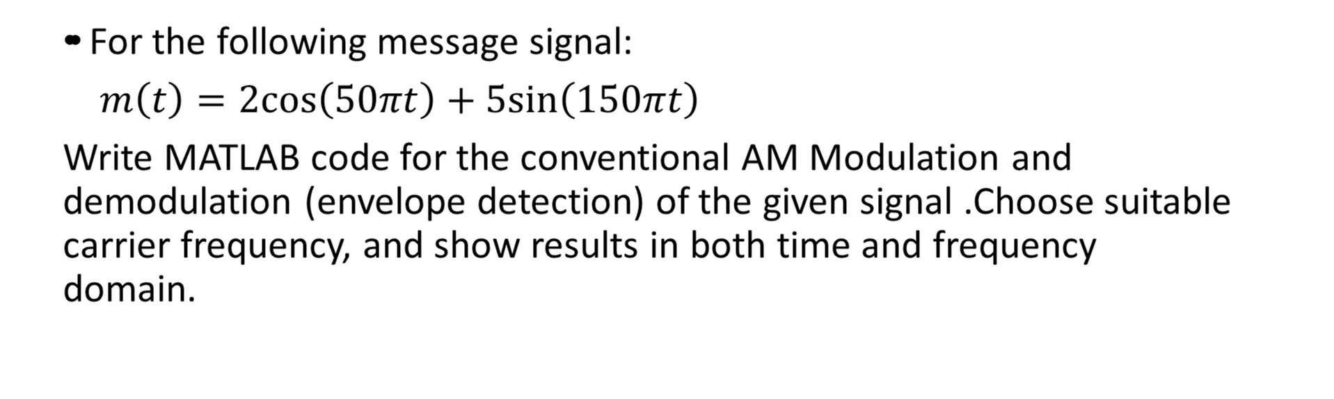 Solved • For the following message signal: m(t) = 2cos(50nt) | Chegg.com