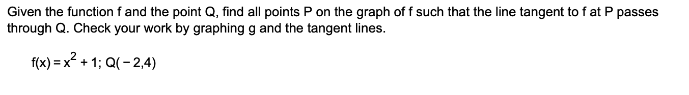 Solved Given the function f ﻿and the point Q, ﻿find all | Chegg.com