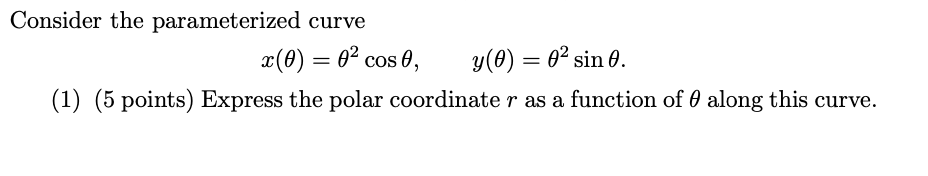 Solved Consider the parameterized curve x(0) = 62 cos , y(0) | Chegg.com