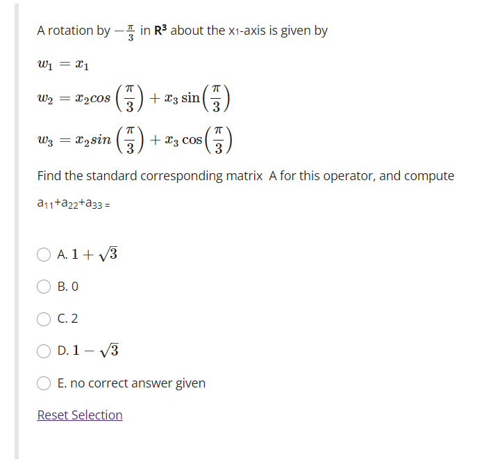 Solved A rotation by −3π in R3 about the x1-axis is given by | Chegg.com