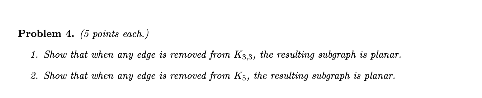 Solved Problem 4. (5 points each.) 1. Show that when any | Chegg.com