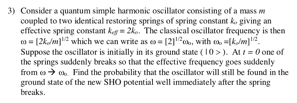Solved 3) Consider a quantum simple harmonic oscillator | Chegg.com