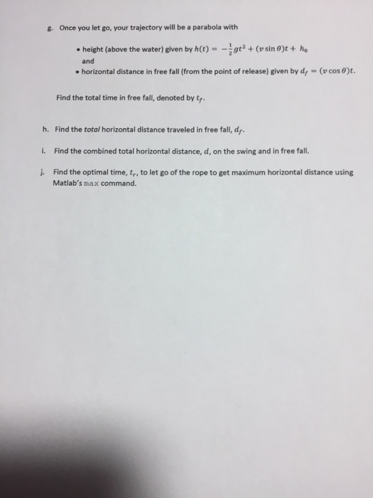 Calculate (using Matlab) the optimal time to let go | Chegg.com