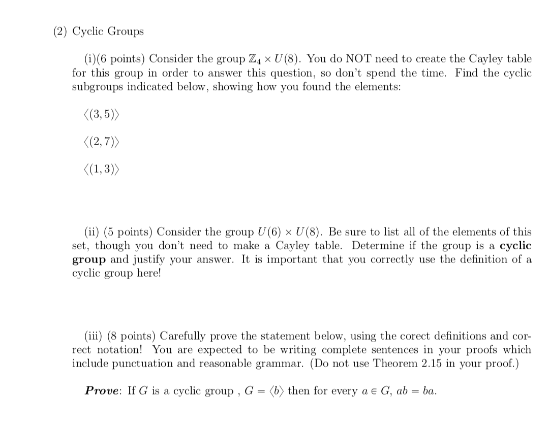 Solved (2) Cyclic Groups (i)(6 points) Consider the group Z4 | Chegg.com
