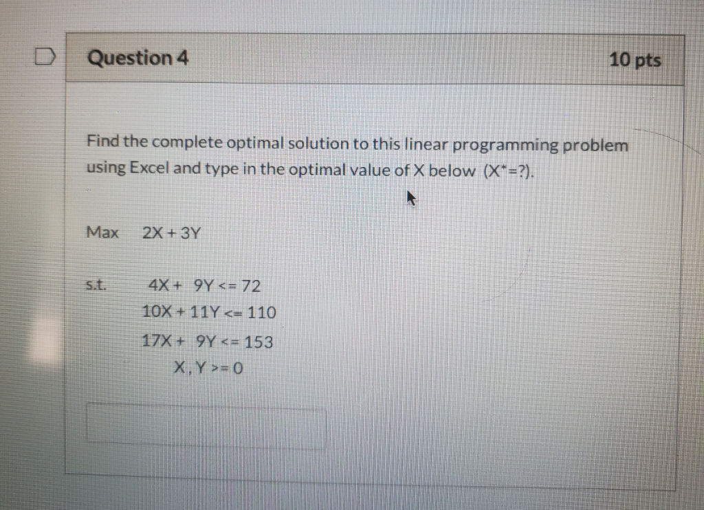 Solved Question 4 10 pts Find the complete optimal solution | Chegg.com