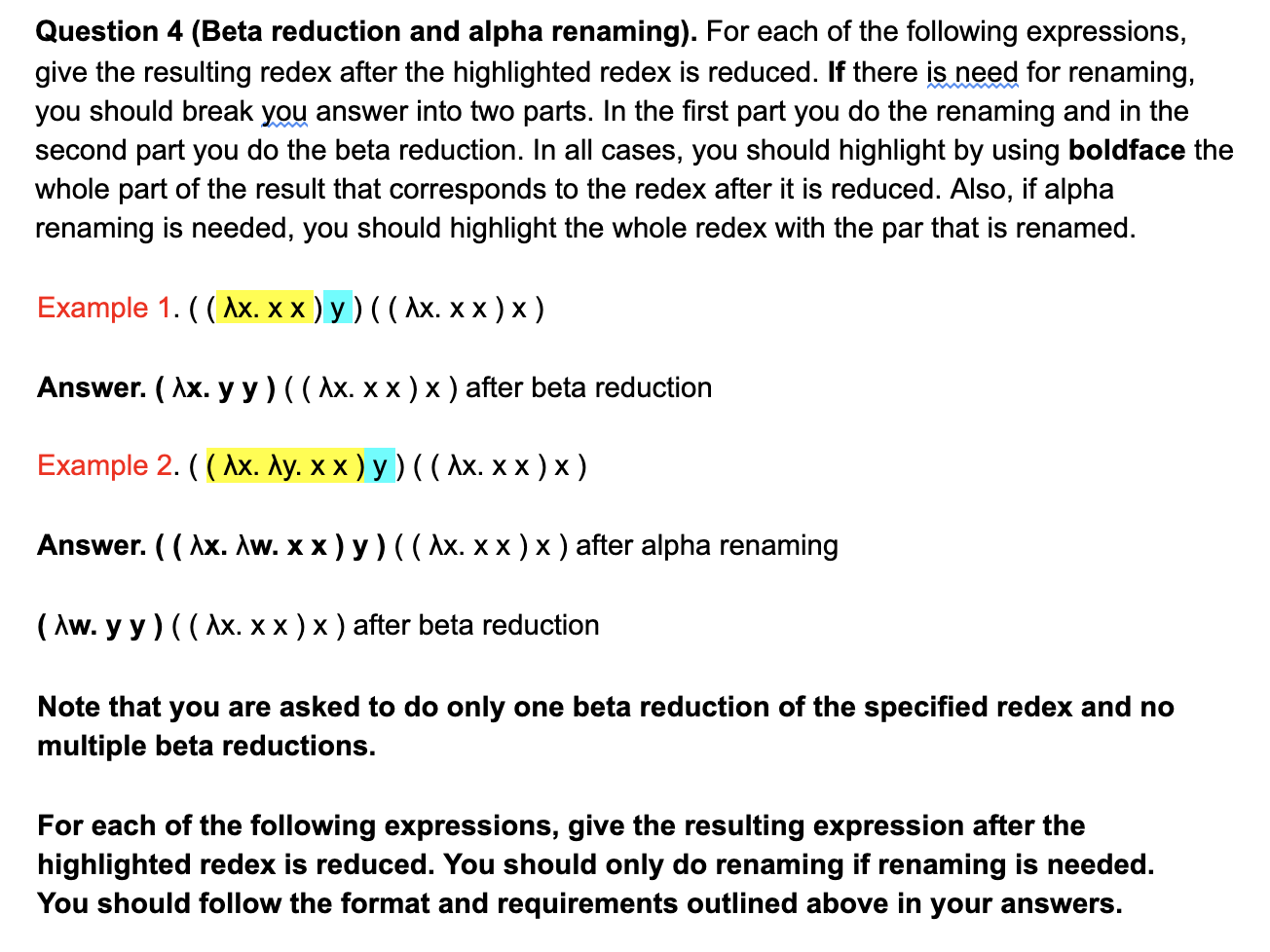 Solved Question 4 (Beta reduction and alpha renaming). For | Chegg.com