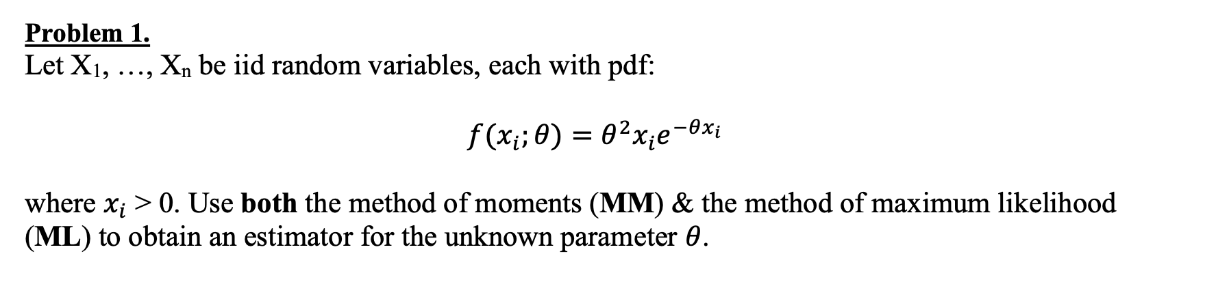 Solved Problem 1Let x1,dots,xn ﻿be iid random variables, | Chegg.com