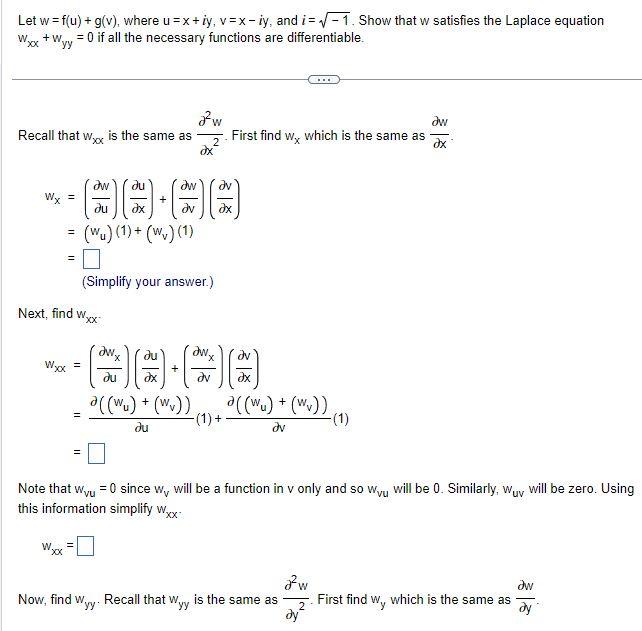 Solved Let w=f(u)+g(v), where u=x+iy,v=x−iy, and i=−1. Show | Chegg.com