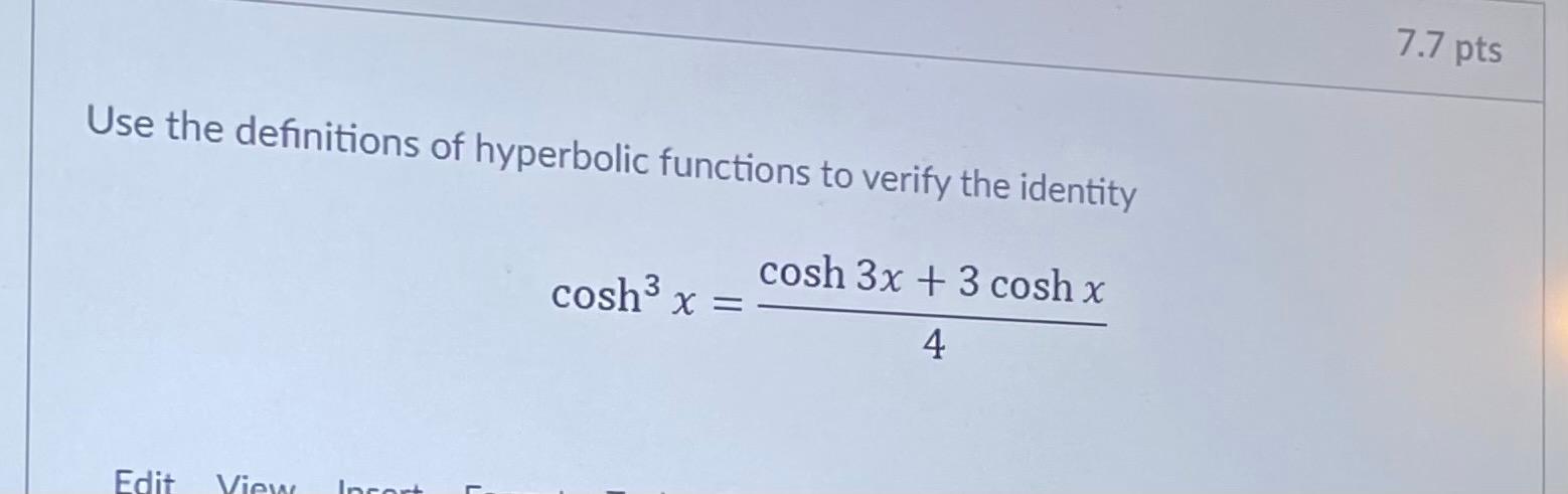Solved 7.7 pts Use the definitions of hyperbolic functions | Chegg.com