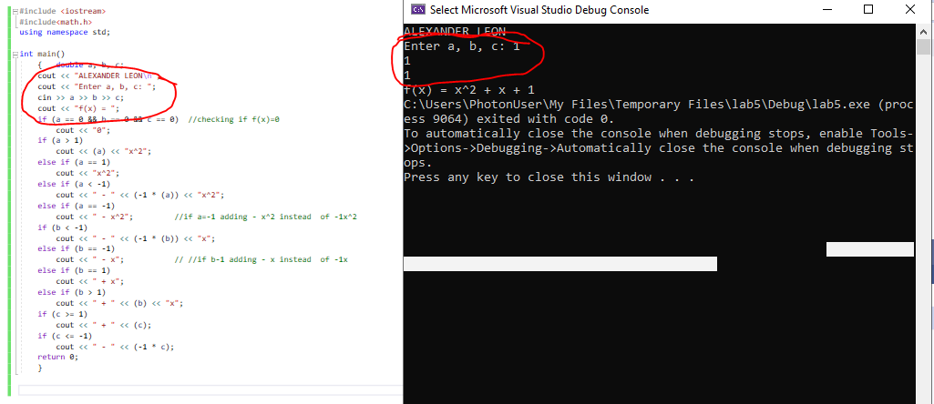 Solved when in the debugging screen the enter a, ﻿b, ﻿c: 1 | Chegg.com