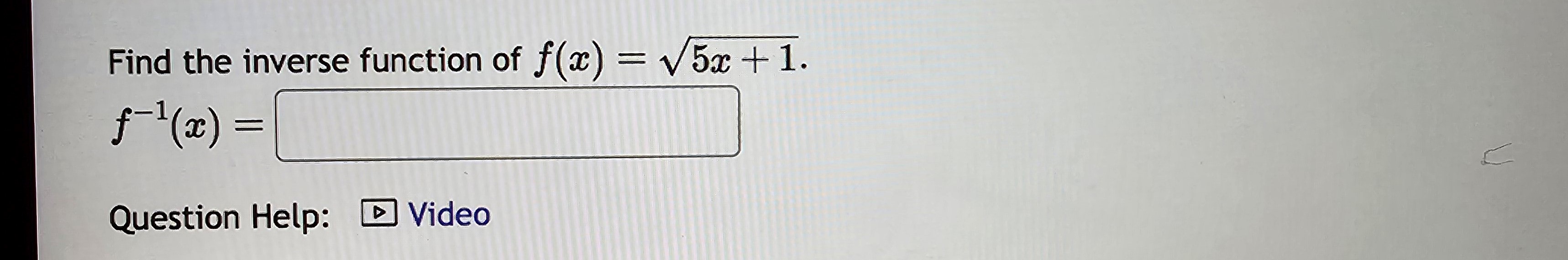 Solved Find the inverse function of f(x)=5x+1 f−1(x)= | Chegg.com