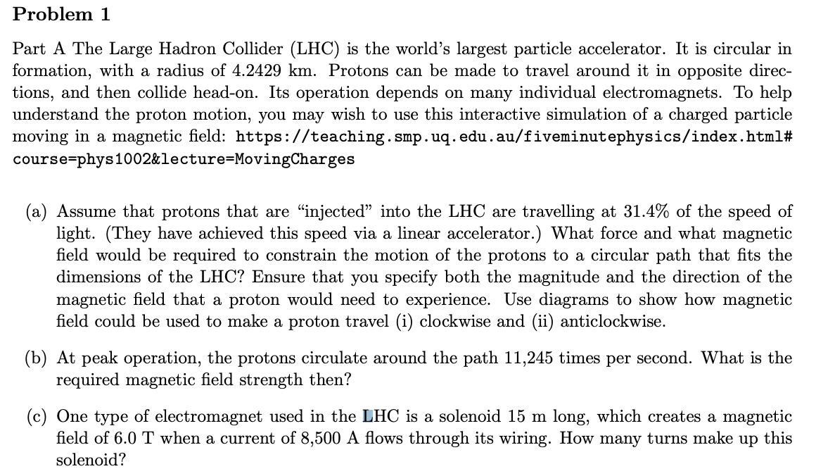 Problem 1 Part A The Large Hadron Collider (LHC) is | Chegg.com