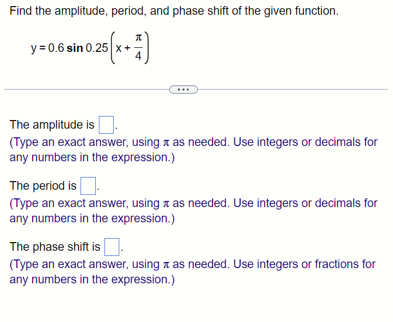 Solved Find the amplitude, period, and phase shift of the | Chegg.com