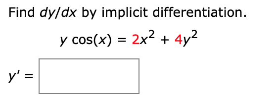 Solved Find dy/dx by implicit differentiation. + y2 = € 6 x2 | Chegg.com Solved Find dy/dx by implicit differentiation. + y2 = € 6 x2 | Chegg.com