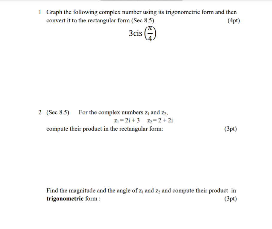 Solved 1 Graph the following complex number using its | Chegg.com