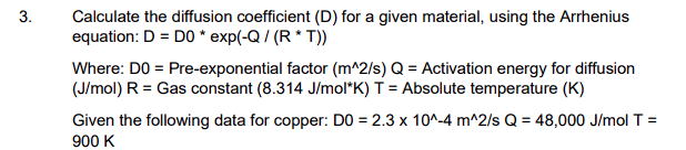 Solved Calculate the diffusion coefficient (D) for a given | Chegg.com