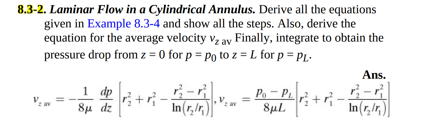 Solved EXAMPLE 8.3-4. Laminar Flow in a Cylindrical | Chegg.com