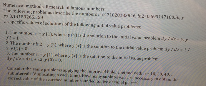 Solved Numerical methods. Research of famous numbers The | Chegg.com